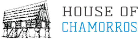 House of Chamorros: Welcome Home - The House of Chamorros